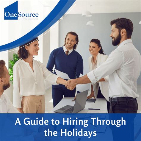 Onesource Staffing Solutions On Linkedin A Guide To Hiring Through The