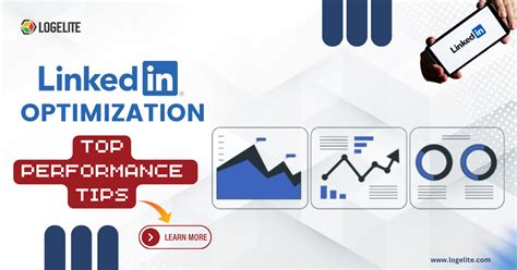 Key Tips On Maximizing Linkedin Performance By Logelite Pvt Ltd