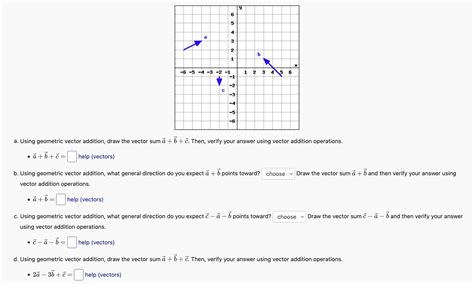 Solved A Using Geometric Vector Addition Draw The Vector