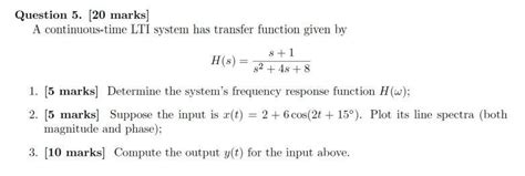 solved a continuous lti system has transfer function given