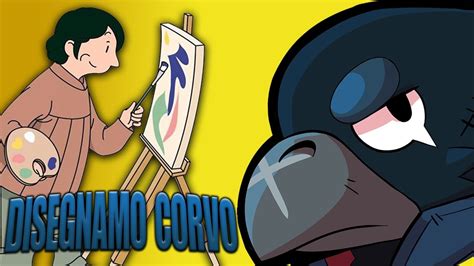 Come Disegnare I Personaggi Di Brawl Stars CORVO YouTube