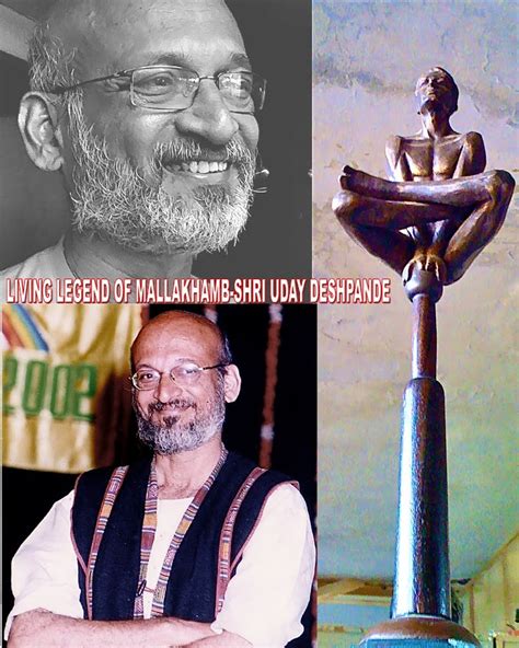 Living Legend Of Mallakhamb Shri Uday Deshpande Uday Deshpandeuday