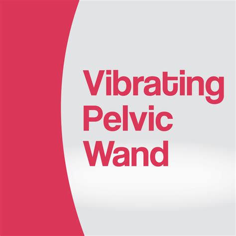 Vibrating Pelvic Floor Wand Hormones Gone Wild