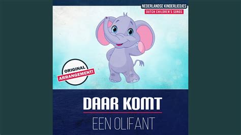 Daar Komt Een Olifant Instrumenteel Youtube