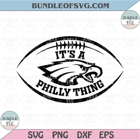 Its A Philly Thing Svg Philadelphia Football Svg Eagles Football Svg
