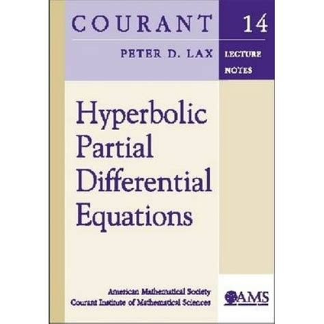 Hyperbolic Partial Differential Equations Courant Lecture Notes