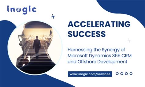 Accelerating Success Harnessing The Synergy Of Microsoft Dy