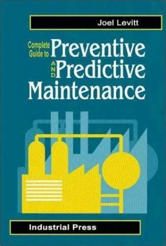 GUIDE COMPLET DE maintenance prédictive et préventive par Levitt Joel