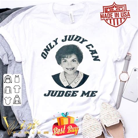 Only Judy Can Judge Me Judy Sheindlin Shirt Hoodie Sweater