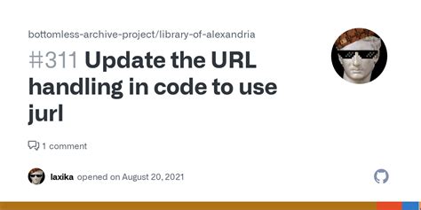 Update The Handling In Code To Use Jurl Issue Bottomless Archive Project Library Of