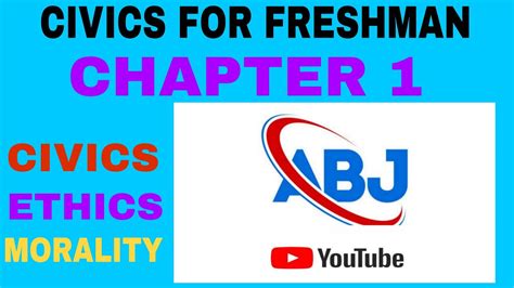 Civics For Freshman Moral And Citizenship Chapter 1 Civics Ethics And