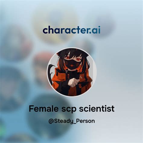 Chat With Female Scp Scientist Character Ai Ai Chat Reimagined Your Words Your World