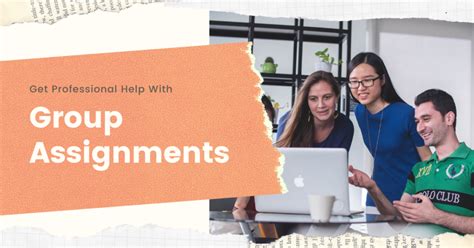 Get Professional Help With Group Assignments Essaycorp