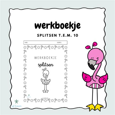 Werkboekje Splitsen T E M 10 Juf Laure