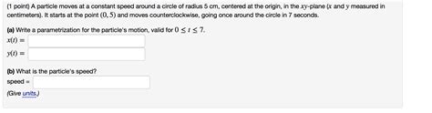 Solved Point A Particle Moves At A Constant Speed Around Chegg