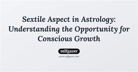 Sextile Aspect In Astrology Understanding The Opportunity For