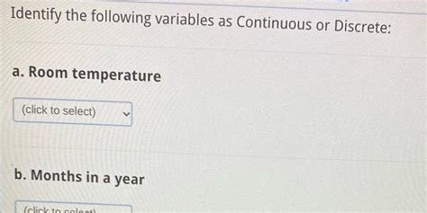 Answered Identify The Following Variables As Continuous Or Discrete A
