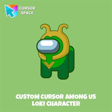 Custom Cursor Custom Cursor Among Us Loki Character For Chrome Cursor Space