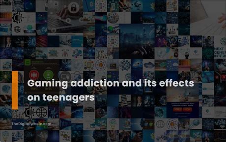 Gaming Addiction And Its Effects On Teenagers Technology Article