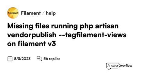 Missing Files Running Php Artisan Vendorpublish Tagfilament Views