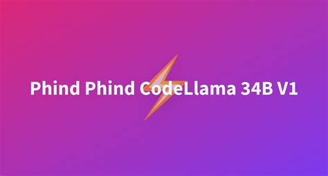 Cf Phind Phind CodeLlama B V At Main