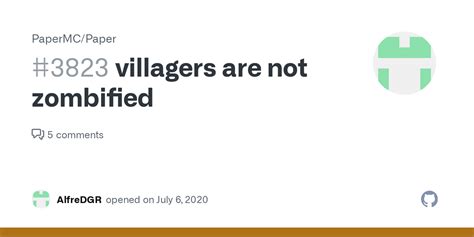 villagers are not zombified · issue 3823 · papermc paper · github
