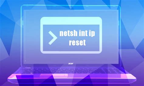 Fixed A Bug With ‘netsh Int Ip Reset In Windows Techquack