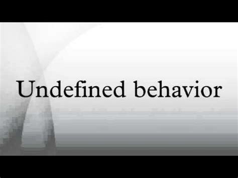 Undefined Behavior YouTube