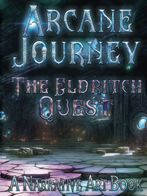 Arcane Journey The Eldritch Quest A Narrative Art Book Adair
