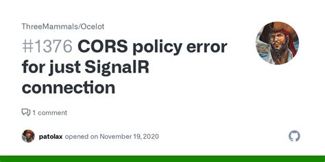 CORS Policy Error For Just SignalR Connection Issue ThreeMammals Ocelot GitHub