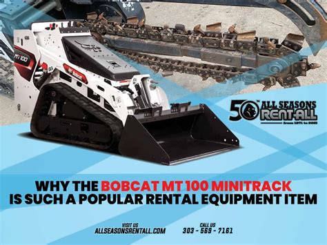 Why The Bobcat Mt 100 Is A Popular Heavy Equipment Rental Item All