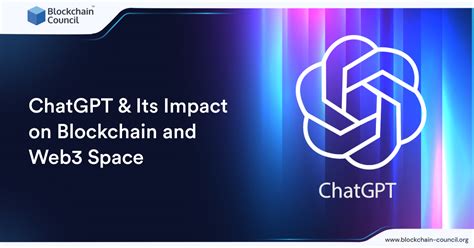 discussion chatgpt and its impact on blockchain and web3 space