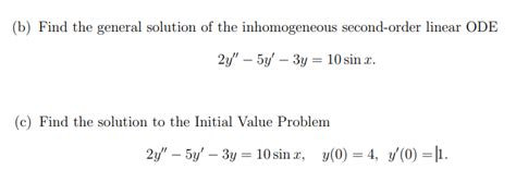 Solved B Find The General Solution Of The Inhomogeneous