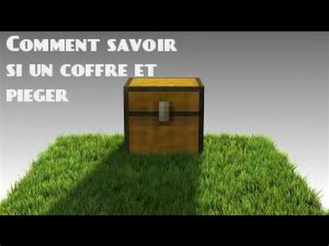 Comment Savoir Si Un Coffre Est Pieg Minecraft Youtube