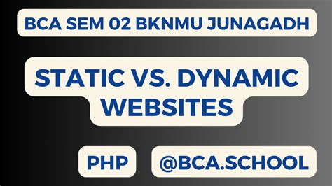 static vs dynamic website bca sem 02 php bknmu junagadh