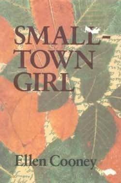 Small Town Girl By Ellen Cooney Goodreads