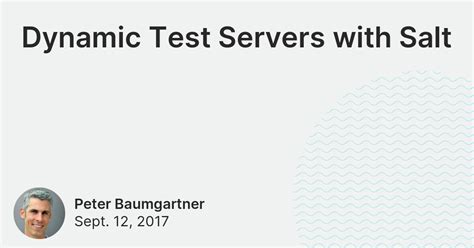 Dynamic Test Servers With Salt Lincoln Loop