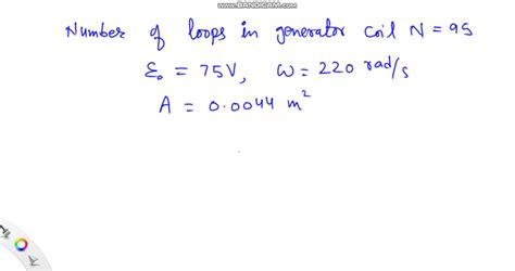 solved a 95 loop generator coil produces a maximum emf of 75 v when it