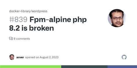 Fpm Alpine Php 82 Is Broken · Issue 839 · Docker Librarywordpress · Github