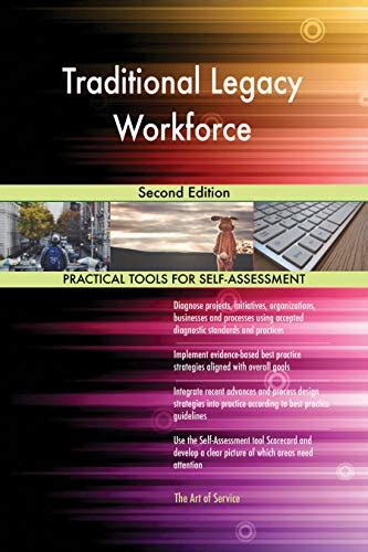 Traditional Legacy Workforce Second Edition By Gerardus Blokdyk Goodreads