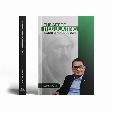 The Art Of Regulating Umar Bin Abdul Aziz Darbooksmedia
