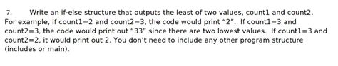 Solved Write An If Else Structure That Outputs The Least Chegg