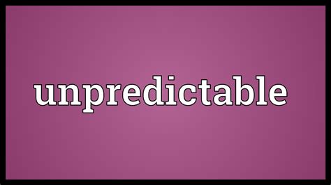 Unpredictability Synonym