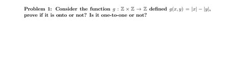 Solved Problem Consider The Function G ZZZ Defined Chegg