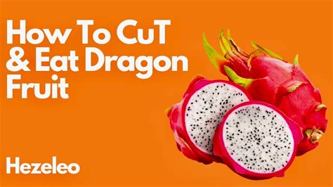 How To Cut And Eat Dragon Fruit Youtube