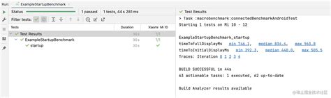 使用 Macrobenchmark 测试 Android 应用性能基准测试（benchmarking）是一种测量和评估软 掘金