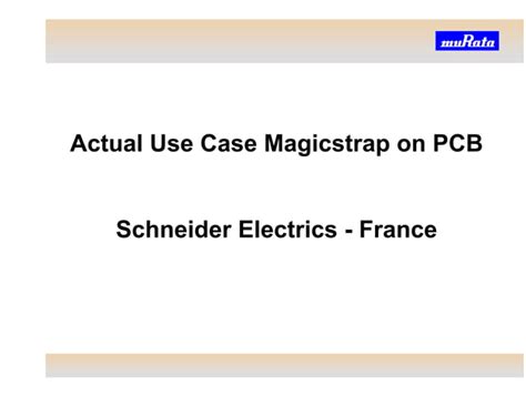 Murata Rfid Pcb Tag Uhf With Magicstrap Incl Schneider Usecase Ppt