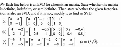 Solved Each Line Below Is An Evd For A Hermitian Matrix
