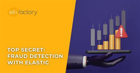 elk factory on linkedin frauddetection elasticstack cybersecurity