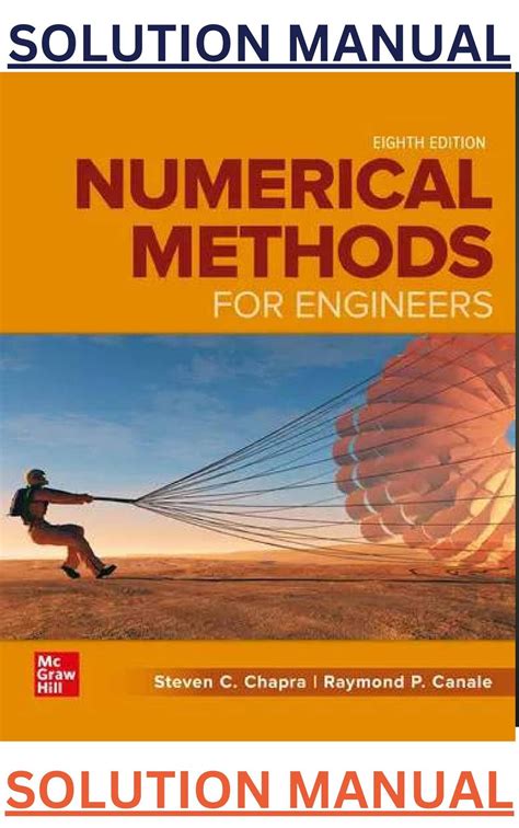 SOLUTIONS MANUAL for Numerical Methods for Engineers 8E by Steven Chapra & Raymond Canale - Full ...